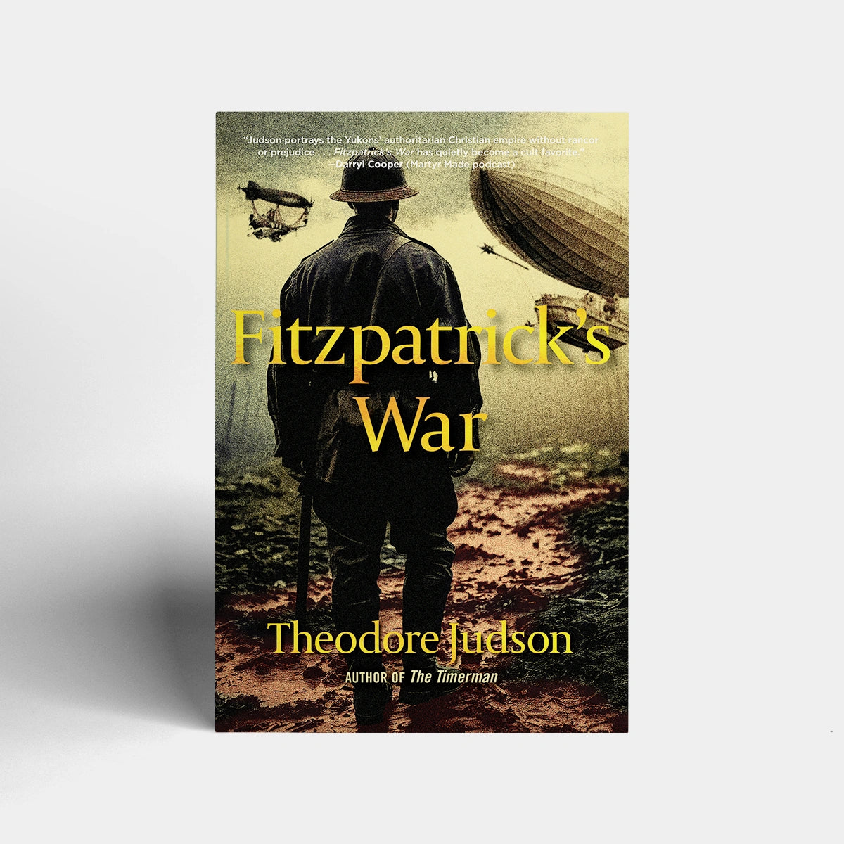 Fitzpatrick's War by Theodore Judson – Passage Publishing